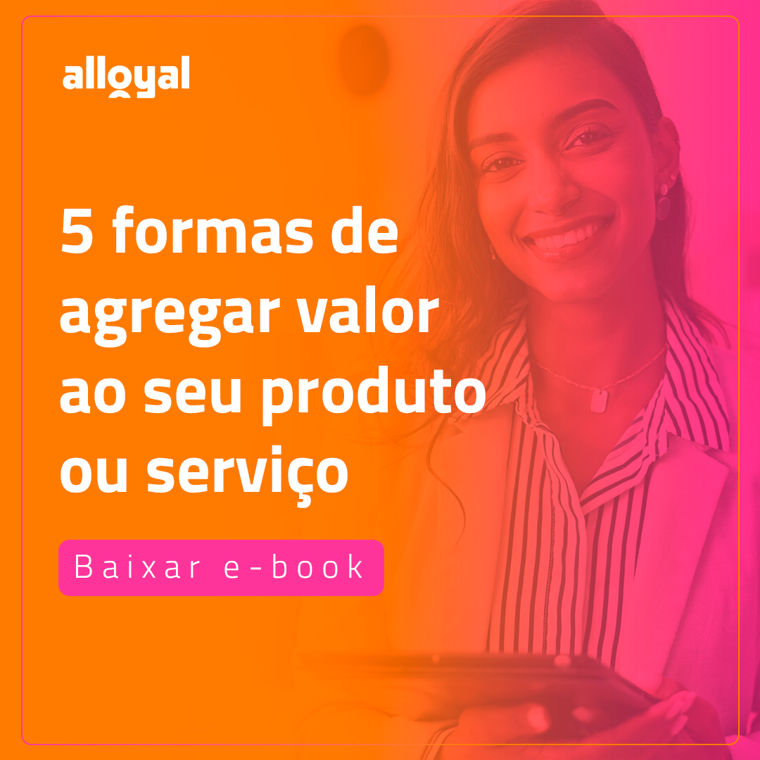 5 formas de agregar valor ao seu produto ou serviço